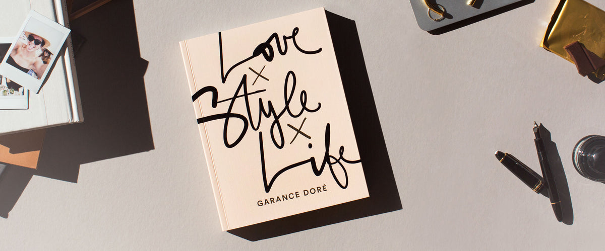 Love Style Life by Garance Dore – andanté